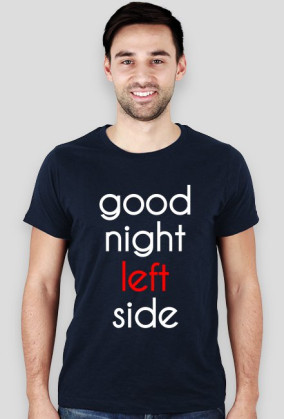Good night left side -koszulka slim męska - koszulki męskie w . (Nr ...